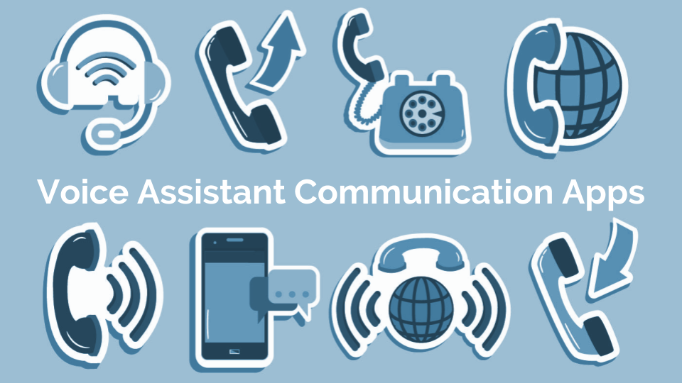 A Survey of Communication Apps on the Major Voice Platforms